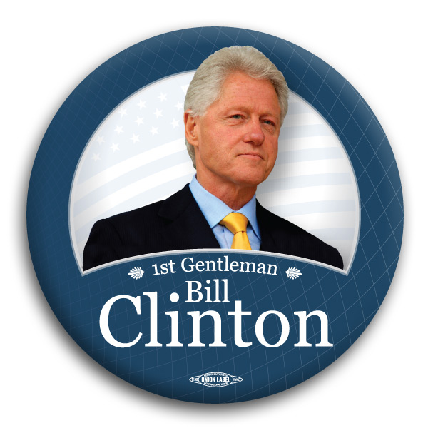 Bill Clinton for First Gentleman 3" Button - #BT63027 - DemocraticStuff.com
